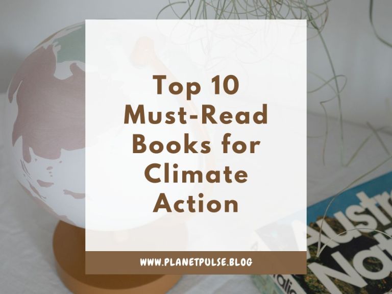 Top 10 Must-Read Books for Climate Action – Planet Pulse